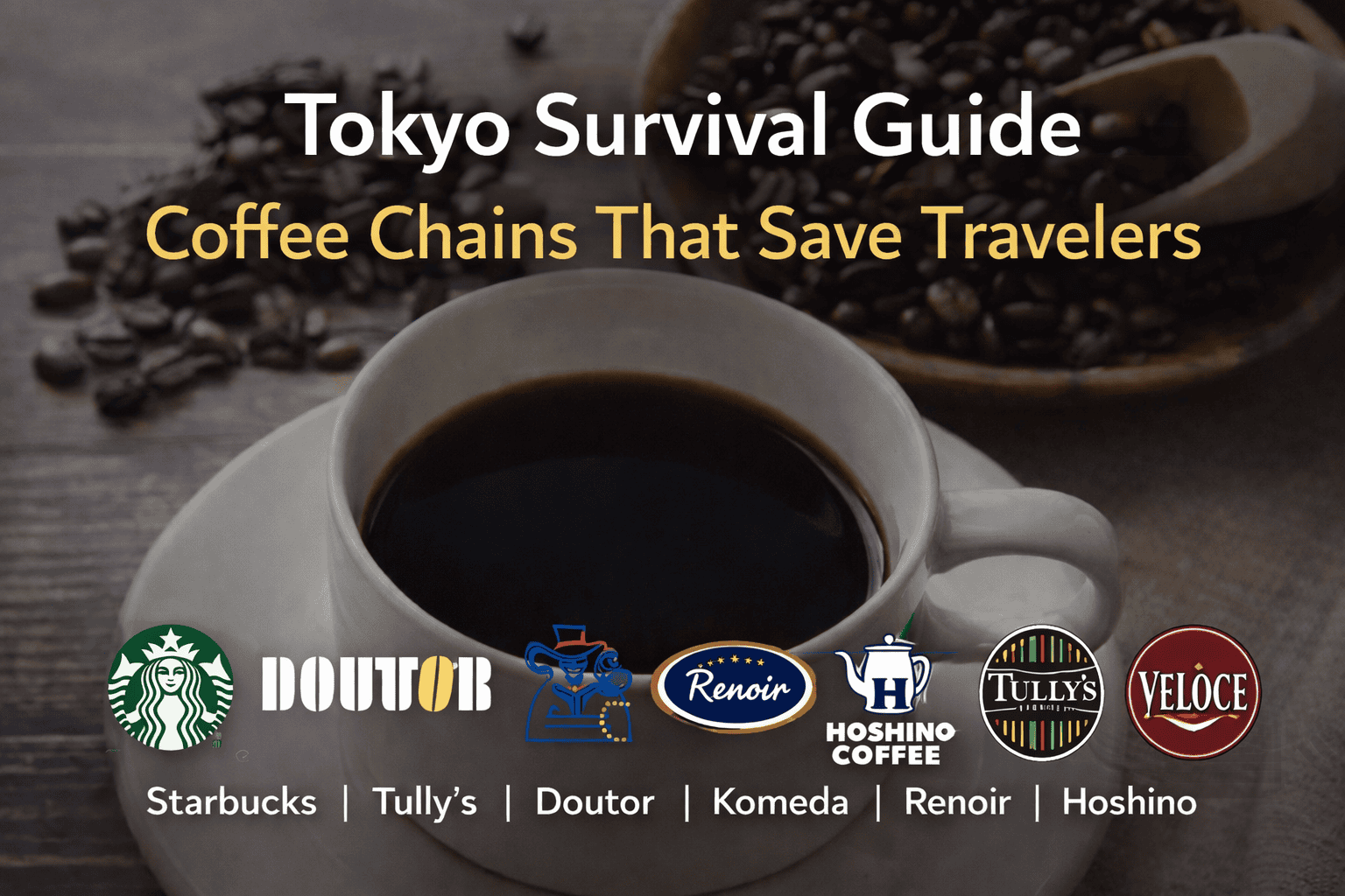 Tokyo Coffee Chains Guide: 7 Cafés to Rest and Recharge in Tokyo